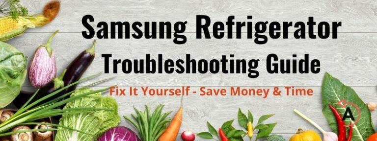 Samsung Refrigerator Troubleshooting Guide - Fix It Yourself
